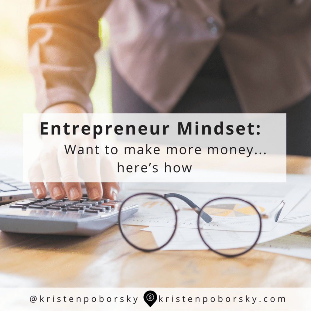 Want to make more money...here’s how - Kristen Poborsky.com