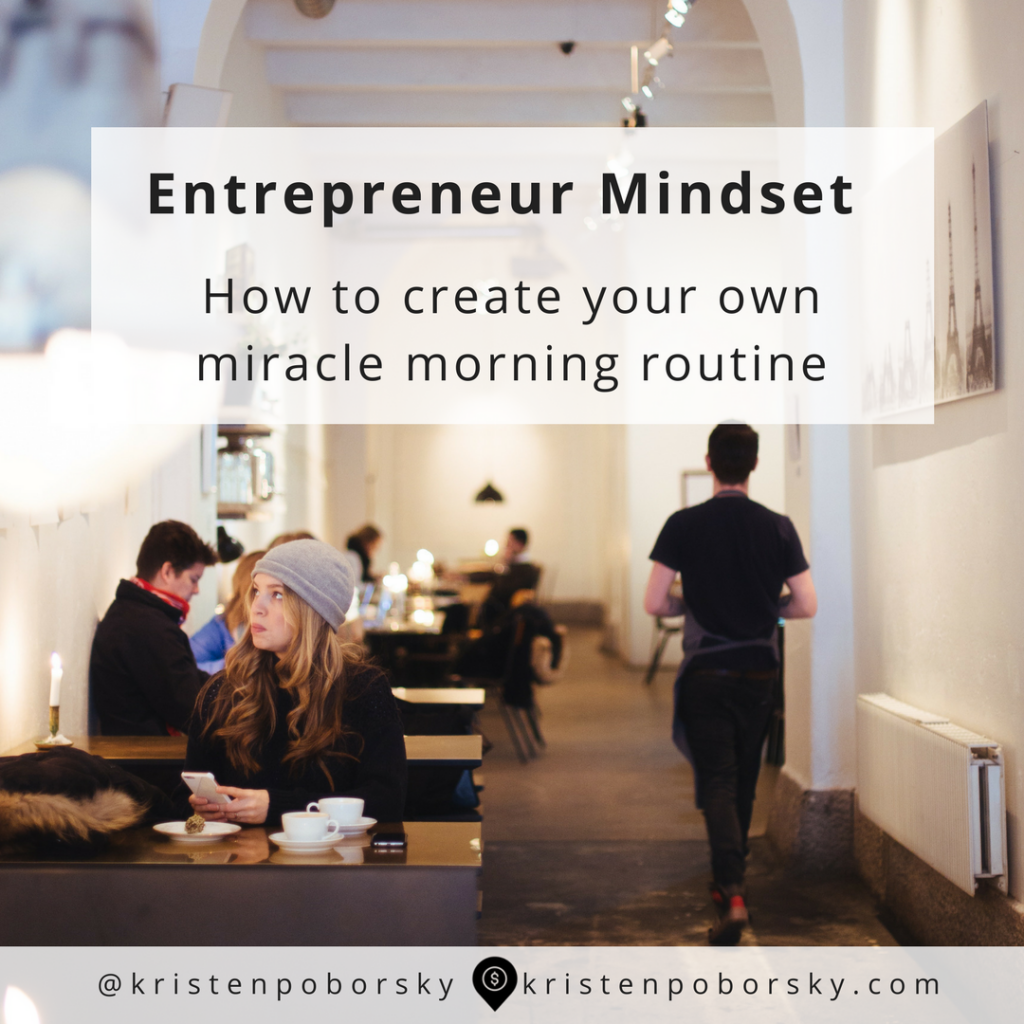 How to have a Miracle Morning all day long - Kristen Poborsky.com