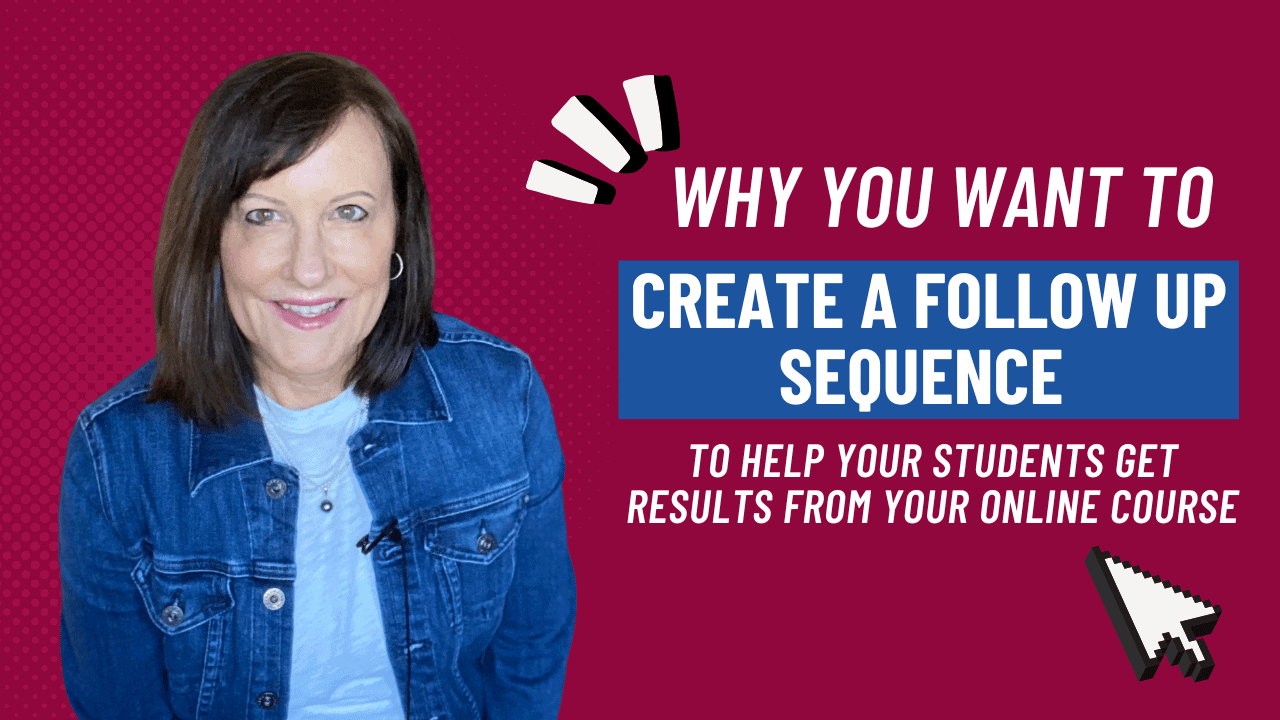 Why You Want to Create a Follow-Up Sequence For Your Online Course - Kristen Poborsky.com
